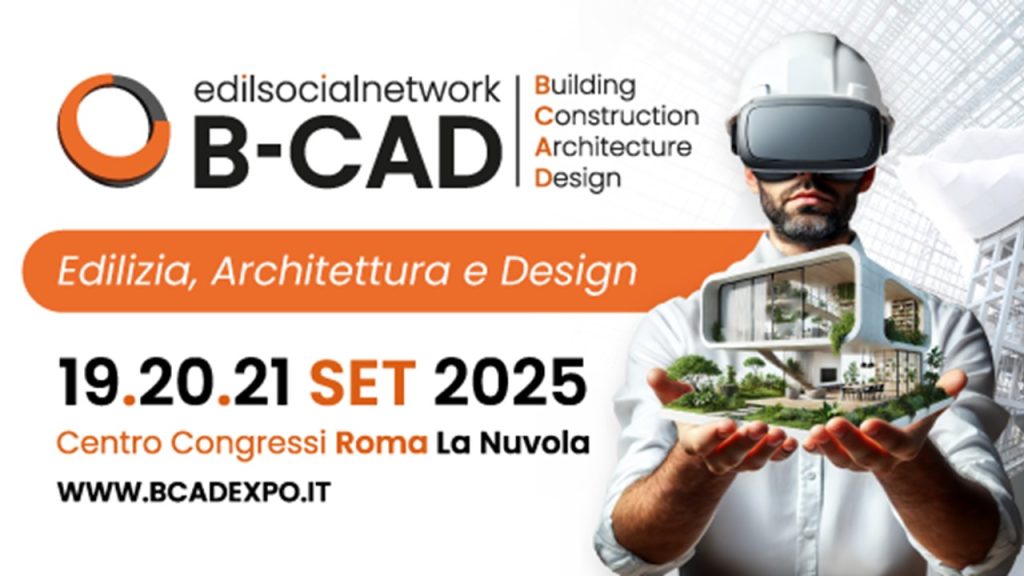 Evento B-CAD – Roma, 19-20-21 settembre 2025 – ORDINE DEGLI INGEGNERI ...